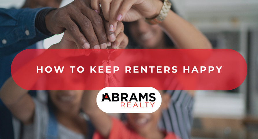 A Guide to Keeping Your Renters Happy